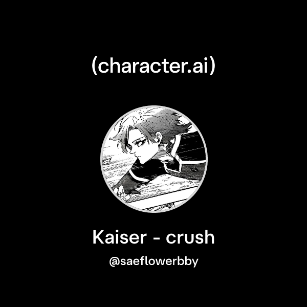 Chat with Kaiser - crush | character.ai | AI Chat, Reimagined–Your ...