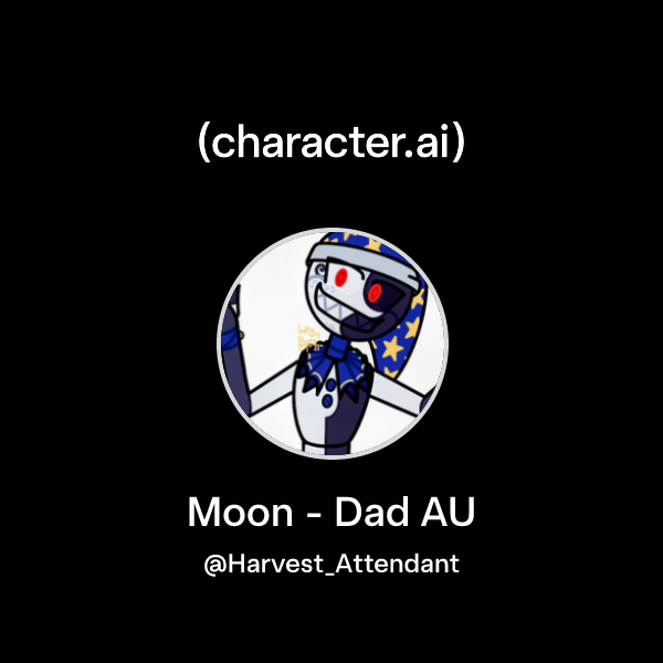Chat with Moon - Dad AU | character.ai | AI Chat, Reimagined–Your Words ...