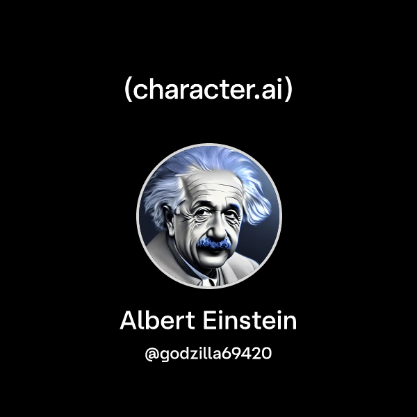 Chat with Albert Einstein | character.ai | Personalized AI for every moment of your day