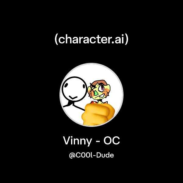 Chat with Vinny - OC | character.ai | Personalized AI for every moment of your day