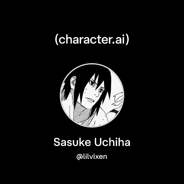 Chat with Sasuke Uchiha | character.ai | AI Chat, Reimagined–Your Words ...