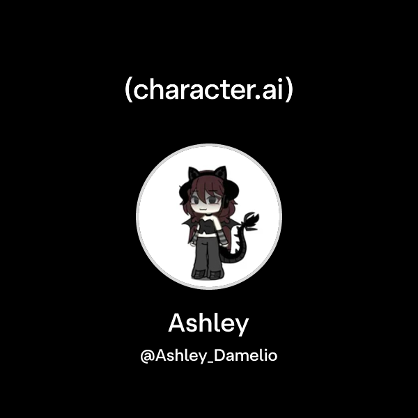 Chat with Ashley | character.ai | AI Chat, Reimagined–Your Words. Your ...