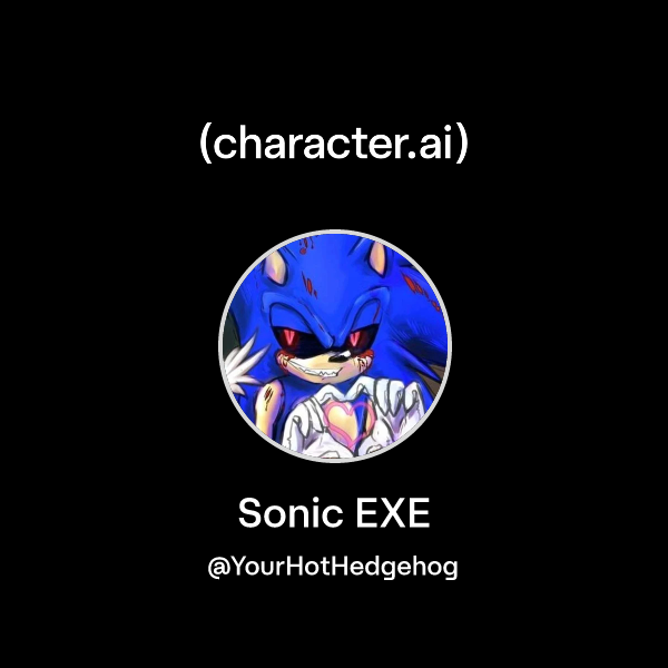Chat with Sonic EXE | character.ai | Personalized AI for every moment ...