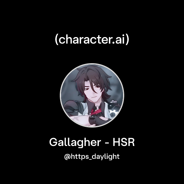 Chat with Gallagher - HSR | character.ai | AI Chat, Reimagined–Your ...