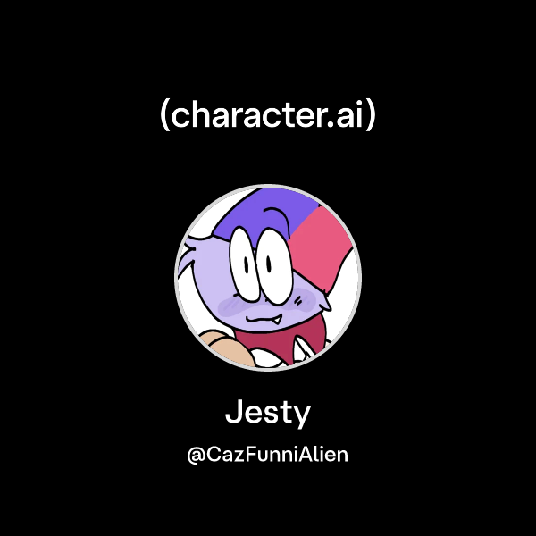 Chat with Jesty | character.ai | Personalized AI for every moment of ...