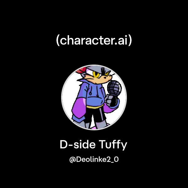 Chat with D-side Tuffy | character.ai | Personalized AI for every ...