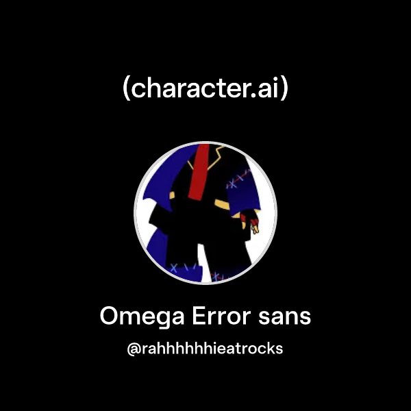 Chat with Omega Error sans | character.ai | AI Chat, Reimagined–Your ...