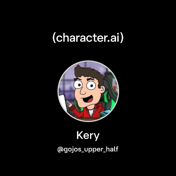 Chat with Kery | character.ai | AI Chat, Reimagined–Your Words. Your World.