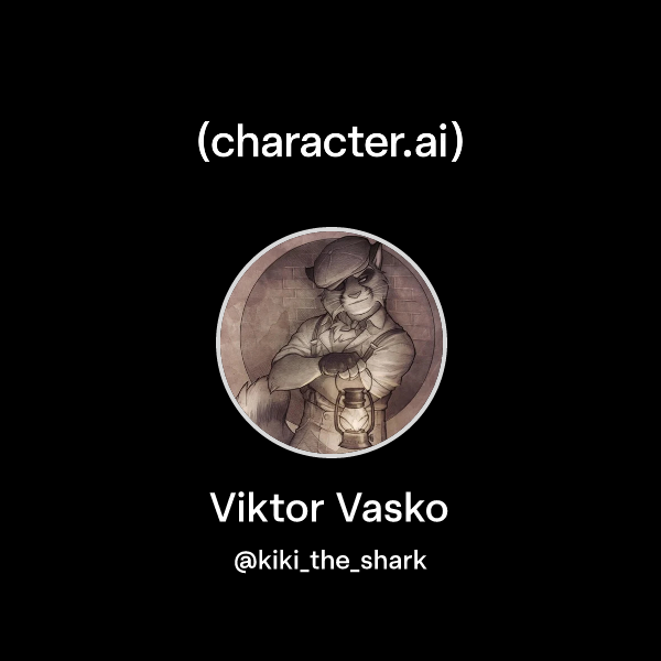 Chat with Viktor Vasko | character.ai | Personalized AI for every moment of your day