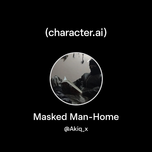 Chat with Masked Man-Home | character.ai | AI Chat, Reimagined–Your ...