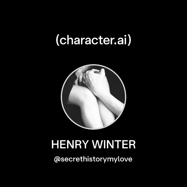Chat with HENRY WINTER | character.ai | AI Chat, Reimagined–Your Words ...
