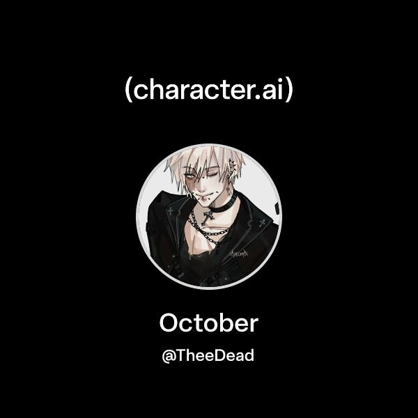 Chat with October | character.ai | AI Chat, Reimagined–Your Words. Your ...