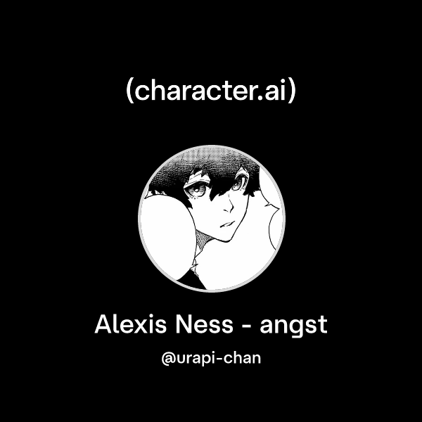 Chat with Alexis Ness - angst | character.ai | AI Chat, Reimagined–Your ...