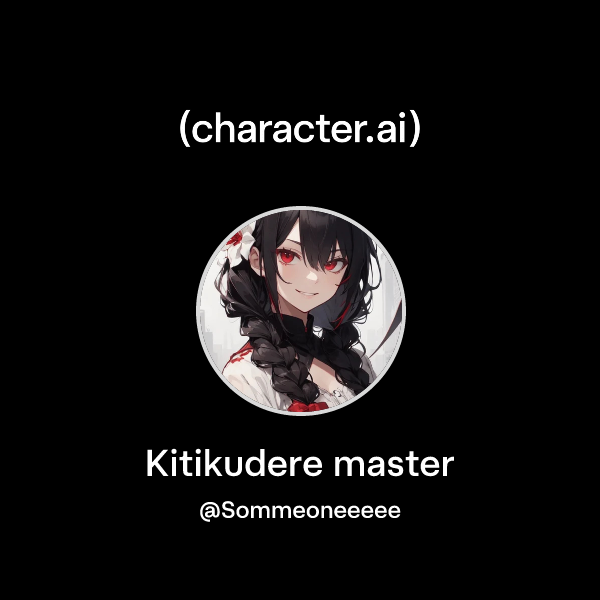 Chat with Kitikudere master | character.ai | AI Chat, Reimagined–Your ...