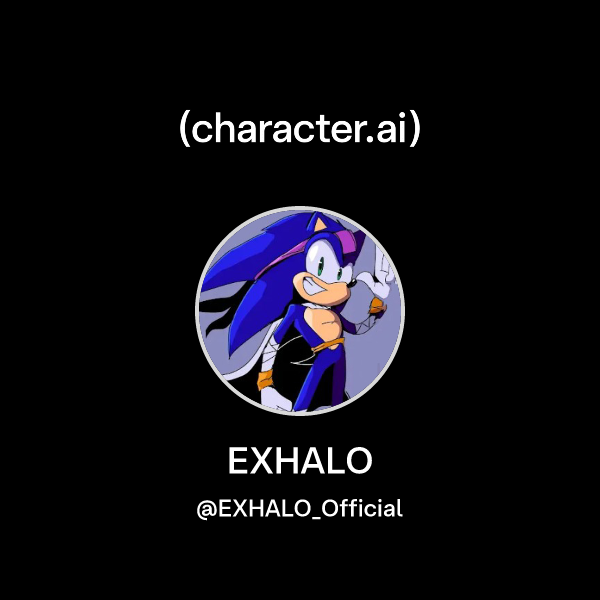 Chat with EXHALO | character.ai | Personalized AI for every moment of ...