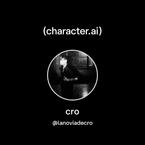 Chat with cro | character.ai | AI Chat, Reimagined–Your Words. Your World.
