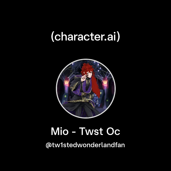 Chat with Mio - Twst Oc | character.ai | Personalized AI for every ...