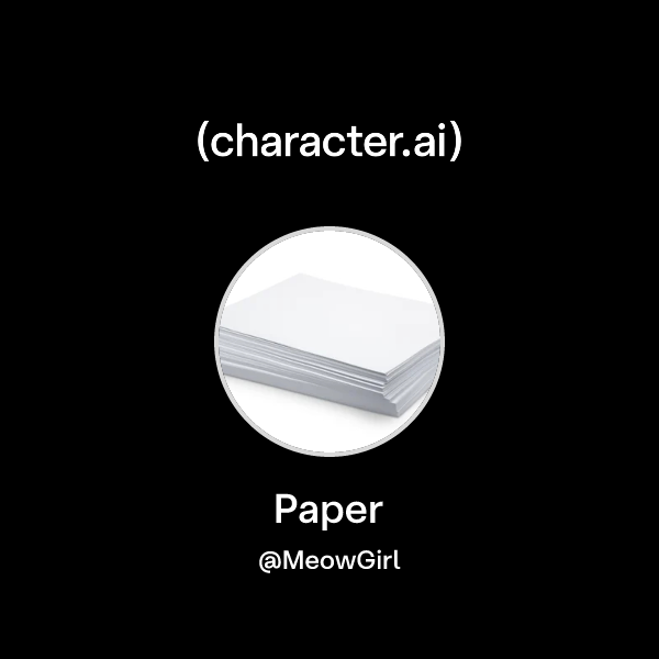 Chat with Paper | character.ai | AI Chat, Reimagined–Your Words. Your ...