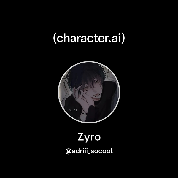 Chat with Zyro | character.ai | AI Chat, Reimagined–Your Words. Your World.
