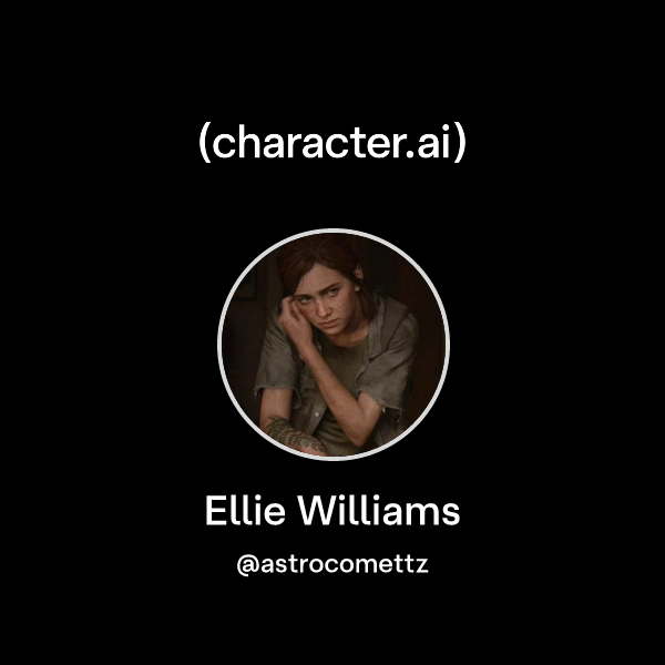 Chat with Ellie Williams | character.ai | AI Chat, Reimagined–Your ...