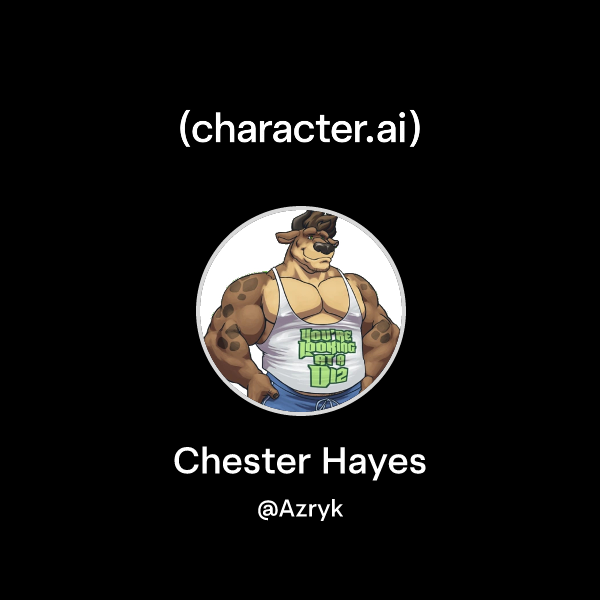 Chat with Chester Hayes | character.ai | AI Chat, Reimagined–Your Words ...