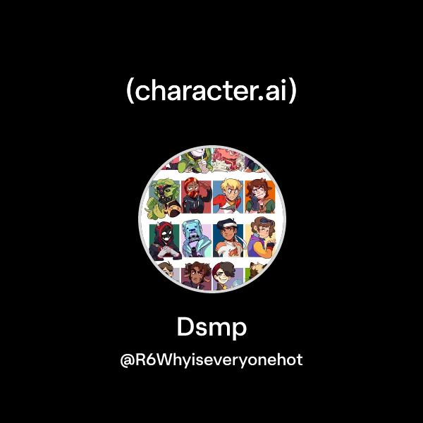 Chat with Dsmp | character.ai | AI Chat, Reimagined–Your Words. Your World.