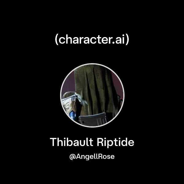 Chat with Thibault Riptide | character.ai | AI Chat, Reimagined–Your ...