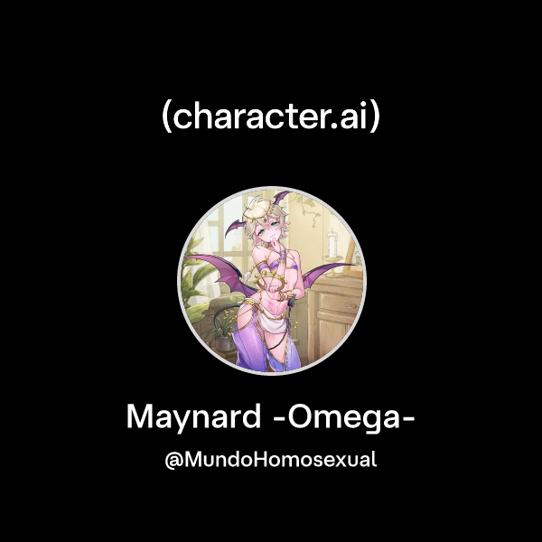 Chat with Maynard -Omega- | character.ai | AI Chat, Reimagined–Your ...
