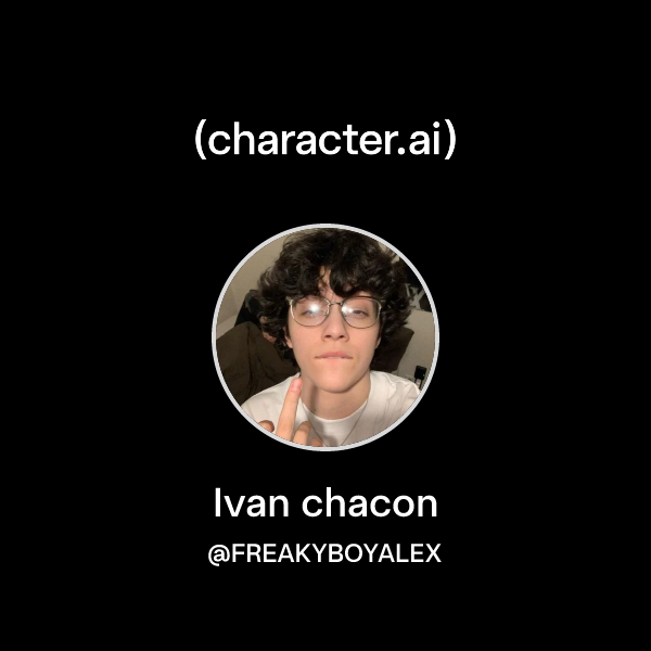 Chat with Ivan chacon | character.ai | AI Chat, Reimagined–Your Words ...