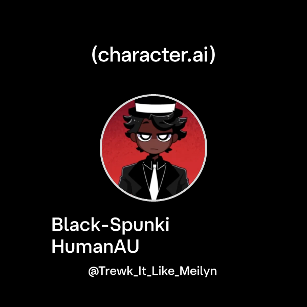 Chat with Black-Spunki HumanAU | character.ai | Personalized AI for ...