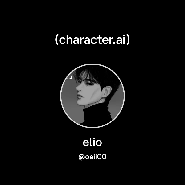 Chat with elio | character.ai | AI Chat, Reimagined–Your Words. Your World.