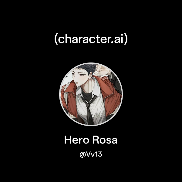 Chat with Hero Rosa | character.ai | AI Chat, Reimagined–Your Words ...