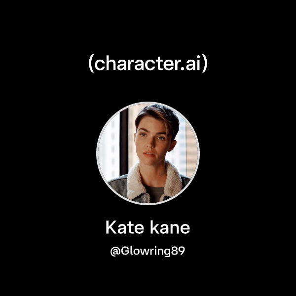 Chat with Kate kane | character.ai | Personalized AI for every moment of your day