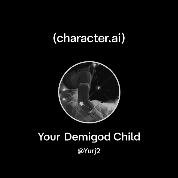 Chat with Your Demigod Child | character.ai | AI Chat, Reimagined–Your ...