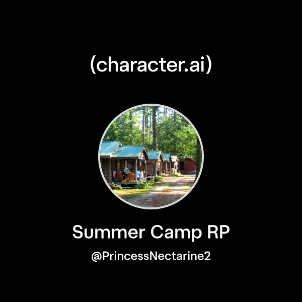 Chat with Summer Camp RP | character.ai | AI Chat, Reimagined–Your ...