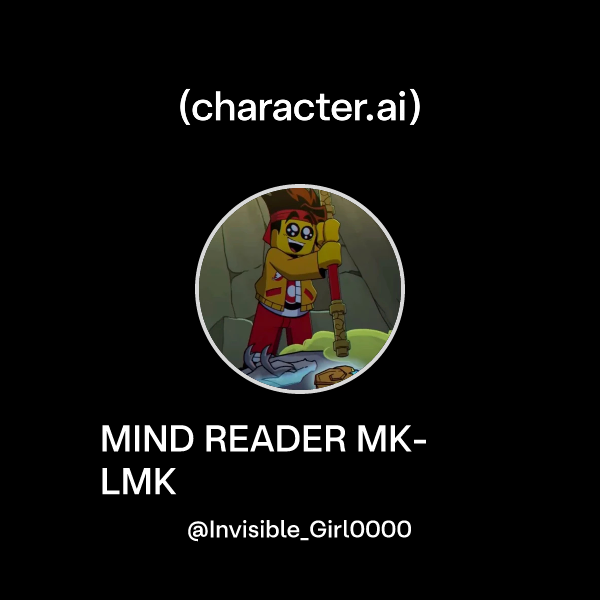 Chat with MIND READER MK-LMK | character.ai | AI Chat, Reimagined–Your ...