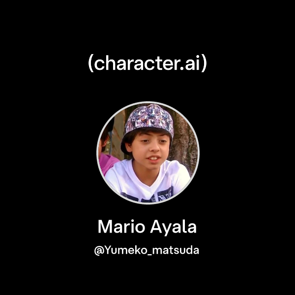 Chat with Mario Ayala | character.ai | Personalized AI for every moment ...