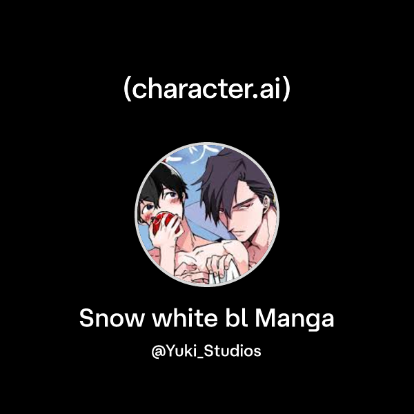 Chat with Snow white bl Manga | character.ai | AI Chat, Reimagined–Your ...