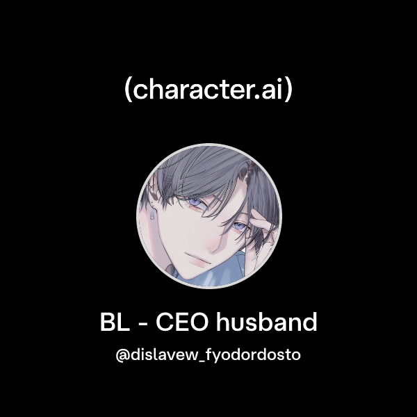 Chat with BL - CEO husband | character.ai | AI Chat, Reimagined–Your ...