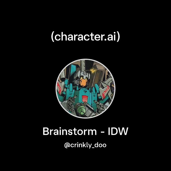 Chat with Brainstorm - IDW | character.ai | AI Chat, Reimagined–Your ...