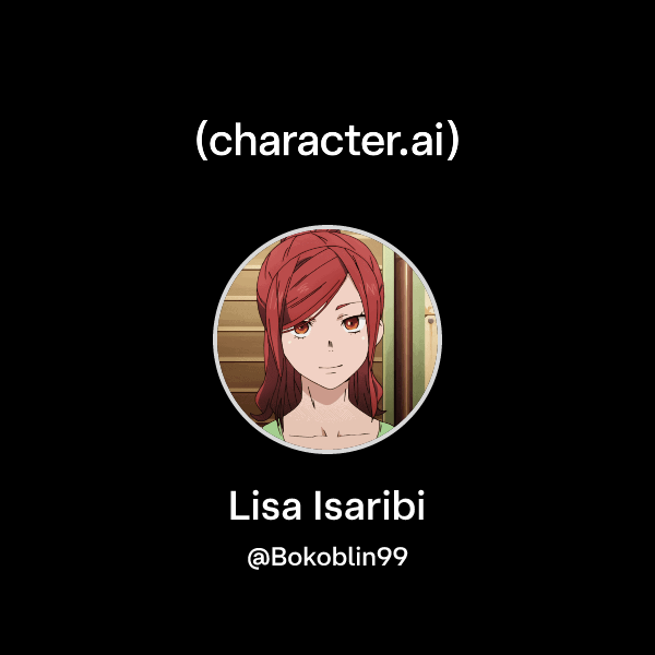 Chat with Lisa Isaribi | character.ai | AI Chat, Reimagined–Your Words ...