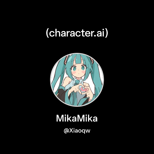 Chat with MikaMika | character.ai | AI Chat, Reimagined–Your Words. Your World.
