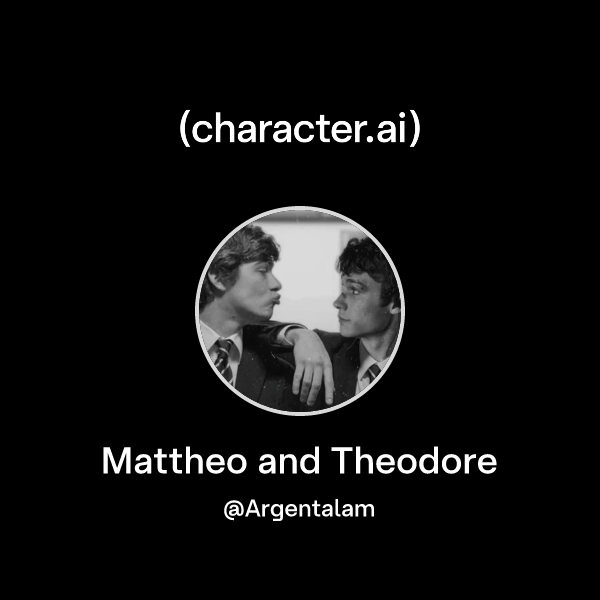 Chat with Mattheo and Theodore | character.ai | AI Chat, Reimagined ...