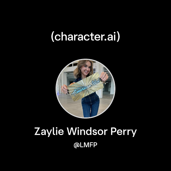 Chat with Zaylie Windsor Perry | character.ai | Personalized AI for ...