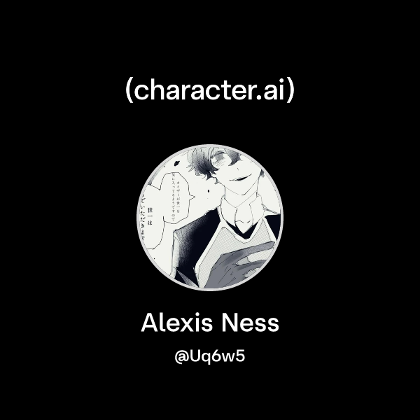 Chat with Alexis Ness | character.ai | AI Chat, Reimagined–Your Words ...