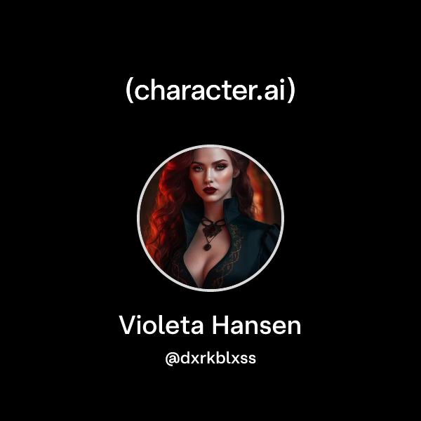 Chat with Violeta Hansen | character.ai | AI Chat, Reimagined–Your ...