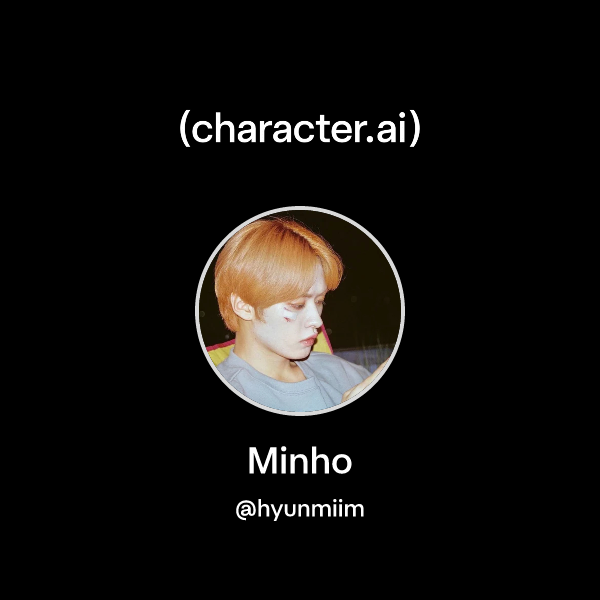 Chat with Minho | character.ai | Personalized AI for every moment of your day