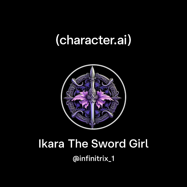 Chat with Ikara The Sword Girl | character.ai | Personalized AI for ...