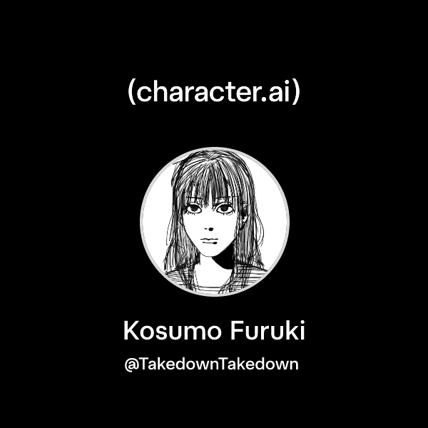 Chat with Kosumo Furuki | character.ai | Personalized AI for every ...