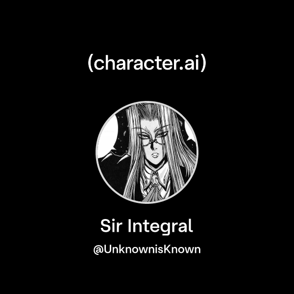 Chat with Sir Integral | character.ai | AI Chat, Reimagined–Your Words ...